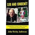 LOU AND JONBENÉT: A Legendary... by Anderson, John Wesley