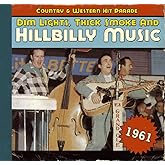 Various Artists - Dim Lights, Thick Smoke & Hillbilly Music: Country ...