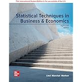 Statistical Techniques in Business and Economics: Lind, Douglas A., Marchal, William G., Wathen ...