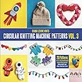 Circular Knitting Machine Patterns Vol. 2: 25 Patterns for 4, 22, 46 ...