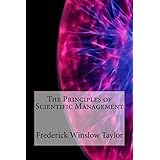 The Principles of Scientific Management: Taylor, Frederick Winslow ...