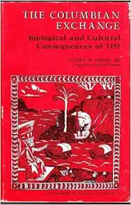 The Columbian Exchange: Crosby, Alfred W. Jr.: Amazon.com: Books