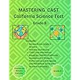 Mastering CAST(California Science Test) For Grade 8 : Practice Workbook ...