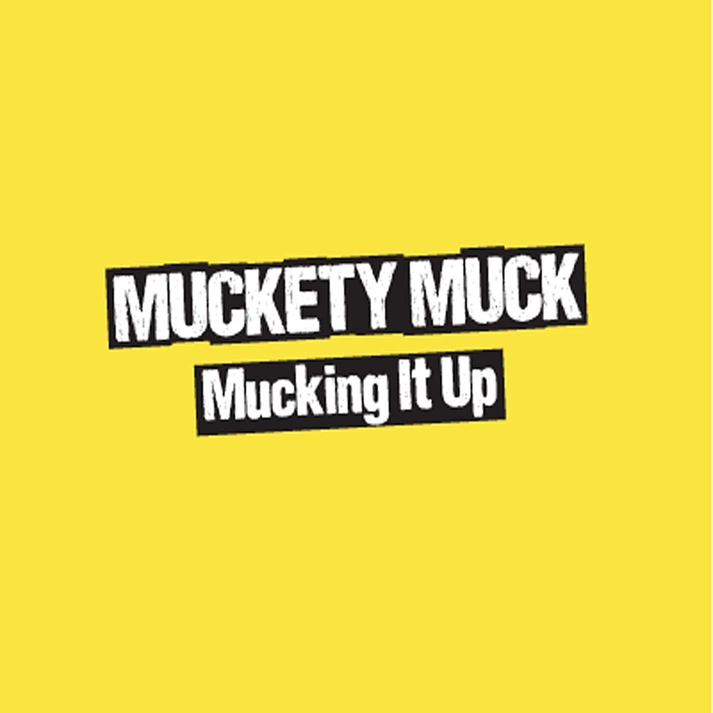 Mucking It Up - Muckety Muck: Amazon.de: Musik-CDs & Vinyl