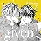 Amazon.com: Given, Vol. 6 (6): 9781974723676: Kizu, Natsuki: Books