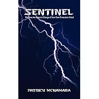 Amazon.com: Sentinel: Become the Agent in Charge of Your Own Protection ...