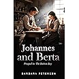 Johannes and Berta: Peterson, Barbara: 9798303957619: Amazon.com: Books