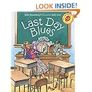Last Day Blues (Mrs. Hartwells classroom adventures): Julie Danneberg ...