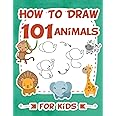 How To Draw 101 Animals For Kids: Easy Step-by-Step Guide Drawing Book ...