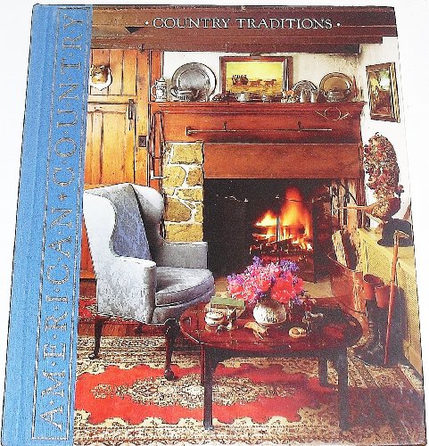 Country Traditions (American country): Time-Life Books: 9780809470587 ...