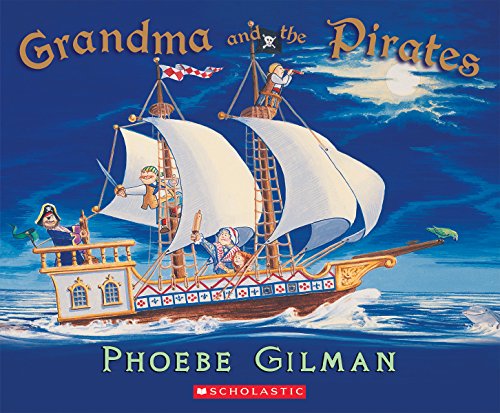 Grandma and the Pirates: Gilman, Phoebe, Gilman, Phoebe: 9781443113083 ...