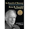 In Search of Memory: The Emergence of a New Science of Mind ...