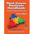 Root Cause Analysis Handbook: A Guide to Efficient and Effective ...
