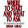 Where to Start and What to Ask: An Assessment Handbook: 9780393701524 ...