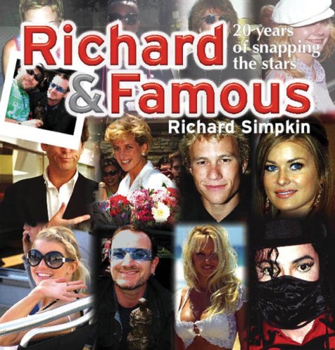 Amazon - Richard and Famous: 20 years of meeting & snapping the stars ...
