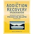 Amazon.com: The Addiction Recovery Workbook: Powerful Skills for Preventing Relapse Every Day ...