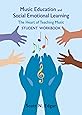 Music Education and Social Emotional Learning, Student Workbook: Scott ...