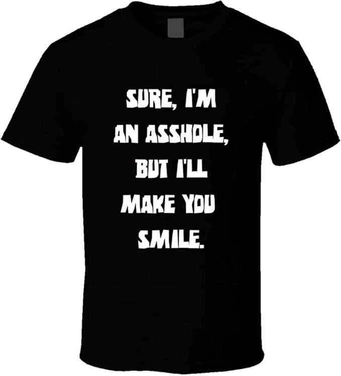 Kdhgo Sure Im An Asshole But Ill Make You Smile Funny Party Vacation