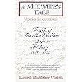 Amazon.com: A Midwife's Tale: The Life of Martha Ballard, Based on Her ...