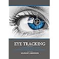 Eye tracking: A comprehensive guide to methods, paradigms, and measures ...