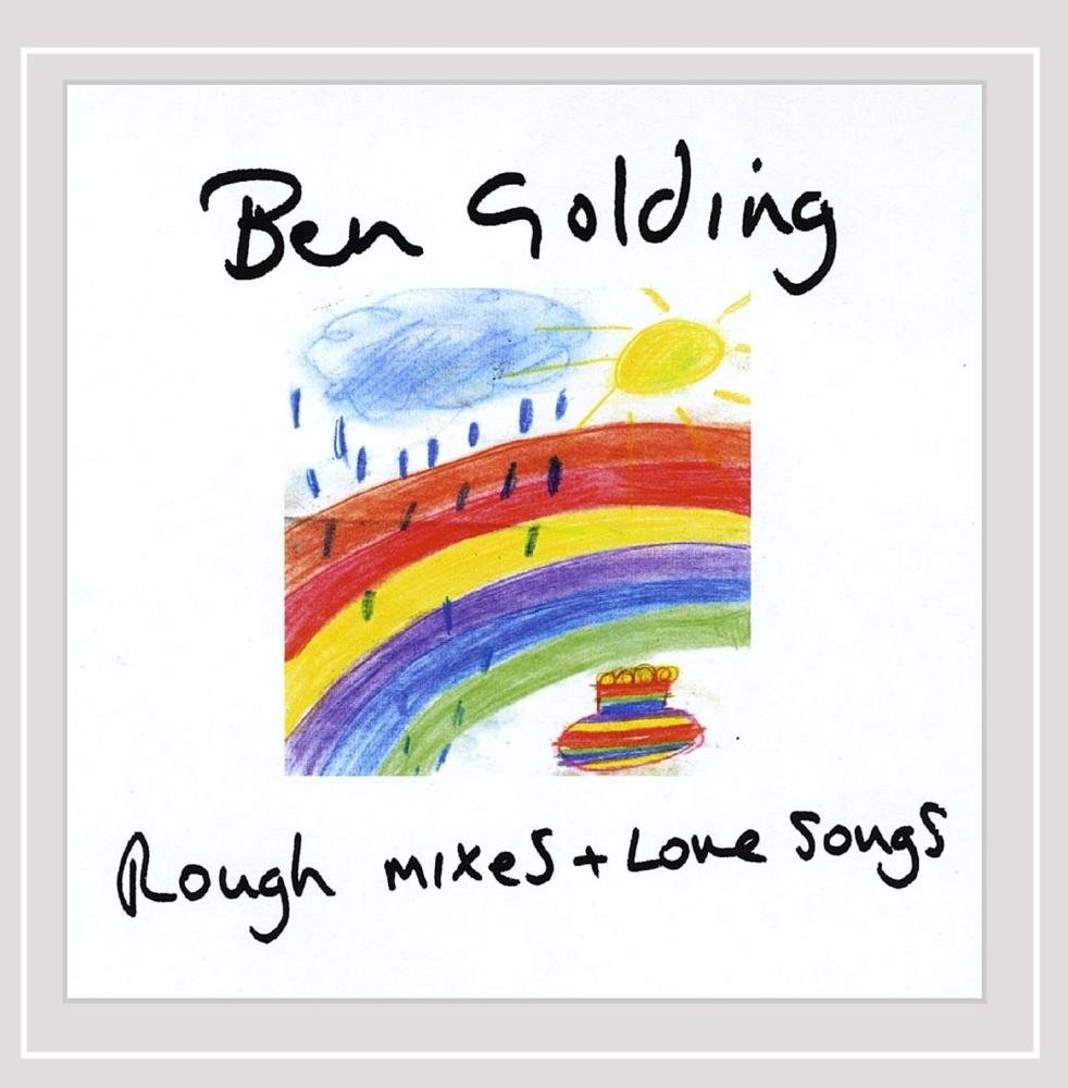 Ben Golding - Rough Mixes and Love Songs - Amazon.com Music