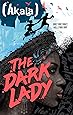 The Dark Lady: Amazon.co.uk: Akala: 9781444943696: Books
