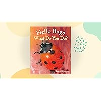 Hello Bugs, What Do You Do? (Hello Animals): Botman, Loes ...