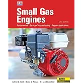 Small Gas Engines: Fundamentals, Service, Troubleshooting, Repair ...