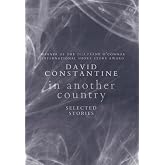 In Another Country: Selected Stories: Constantine, David: 9781771961295 ...