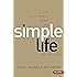 Simple Life: Time, Relationships, Money, God: Thom S. Rainer, Art ...