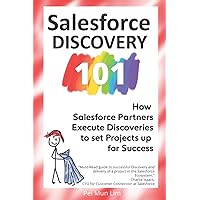 Amazon.com: Salesforce Discovery 101: How Salesforce Experts Execute Discoveries to set Projects ...