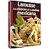 Cocina mexicana: Patrimonio de la humanidad (Larousse Cocina Exicana) (Spanish Edition): Urquiza ...