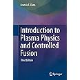 Introduction to Plasma Physics and Controlled Fusion: Chen ...