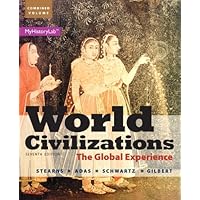 World Civilizations: The Global Experience, Combined Volume (7th ...