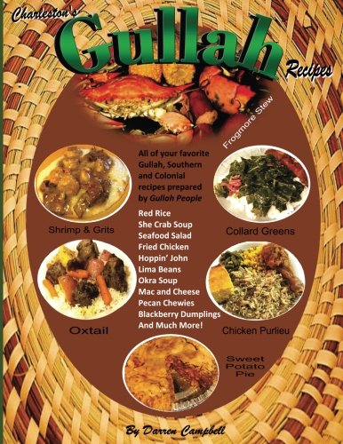 Gullah Recipes: Charleston's Gullah Recipes: Campbell Sr., Darren M ...