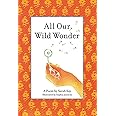 Amazon.com: All Our Wild Wonder: 9780316386654: Kay, Sarah, Janowitz ...