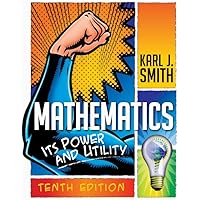Mathematics: Its Power and Utility: Smith, Karl J.: 9781111577421 ...