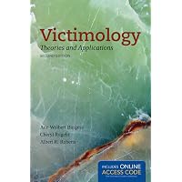 Victimology: Theories and Applications: Theories and Applications ...