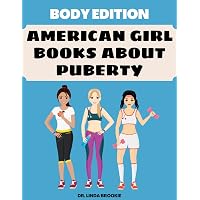 American Girl Books About Puberty: Body Edition - Kindle edition by ...