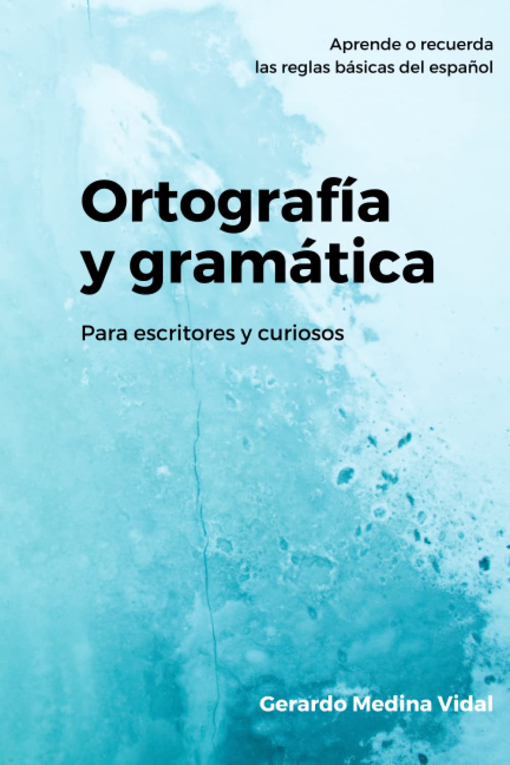 Mua Ortografía y gramática para escritores y curiosos: Aprende o ...