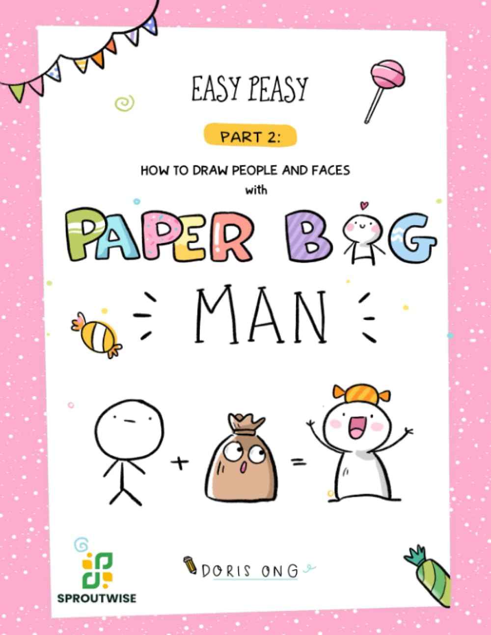 Mua Easy Peasy: How to draw people and faces with Paper Bag Man: A step ...