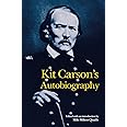 Kit Carson's Autobiography (Bison Book S): Carson, Kit, Quaife, Milo ...