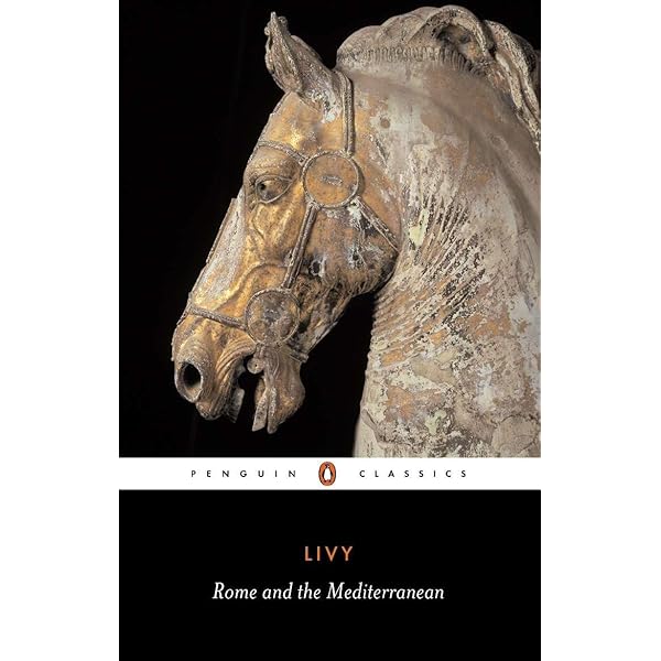 History Of Rome 142 Books The Illustrious And Renowned History Of The