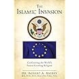 The Islamic Invasion: Confronting the World's Fastest Growing Religion ...