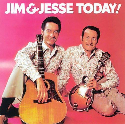 Jim and Jesse Today!: Jim & Jesse, Billy Linneman, Buddy Harman, Jim ...
