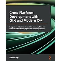 Amazon.com: Cross-Platform Development with Qt 6 and Modern C++: Design and build applications ...