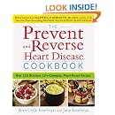 The Prevent and Reverse Heart Disease Cookbook: Over 125 Delicious ...
