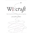 Witcraft: The Invention of Philosophy in English: Rée, Jonathan ...