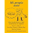 Mi Propio Auto / Una novela breve y facil totalmente en espanol ...