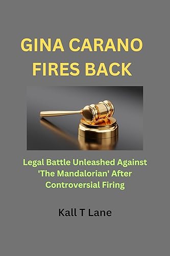 Gina Carano Fires Back: Legal Battle Unleashed Against 'The Mandalorian ...